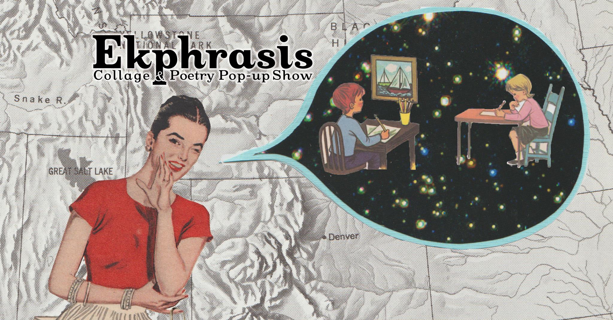 Ekphrasis: A poetry & collage pop-up show - Anna Paige